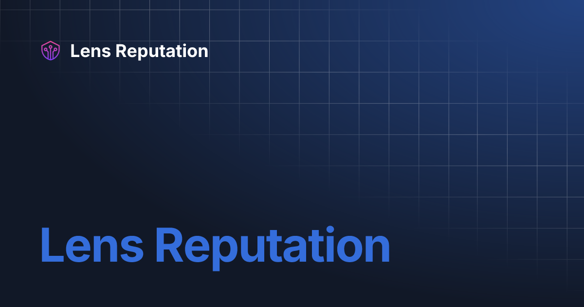 Lens Reputation | Lens Reputation